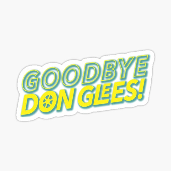 "Goodbye Don Gless Anime" Sticker for Sale by tarocrush | Redbubble