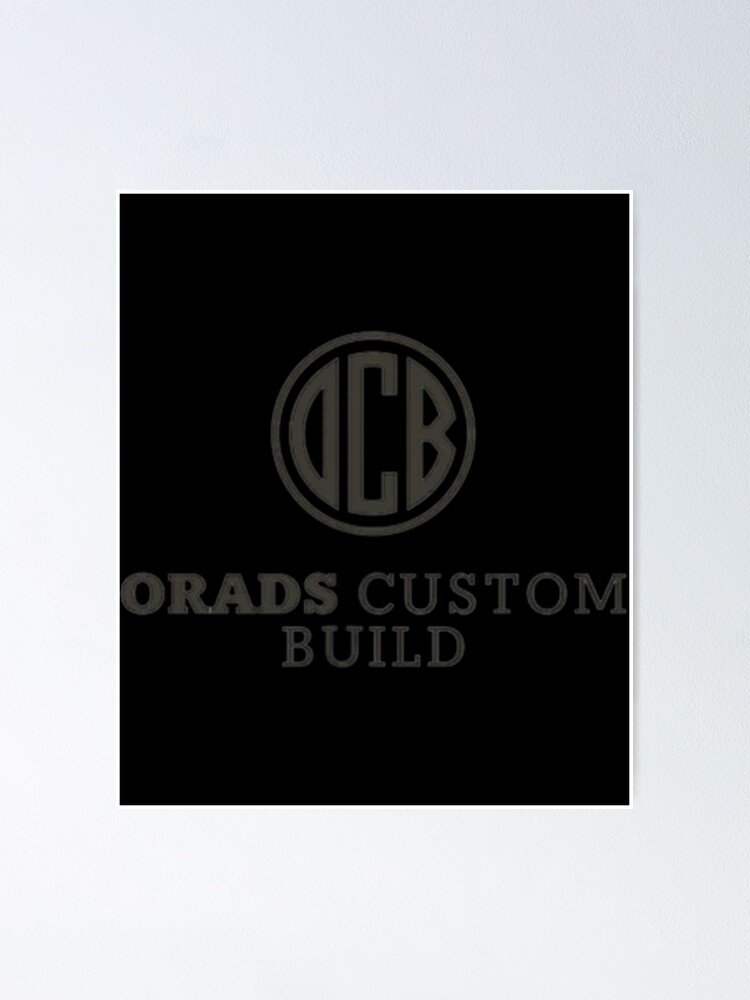 "Orad's Custom Build" Poster for Sale by frontvernacular | Redbubble