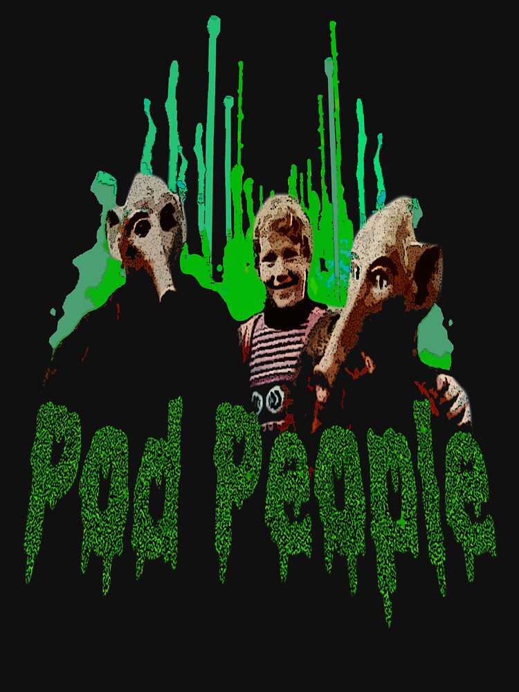 "The Pod People" T-shirt for Sale by kawaiikastle | Redbubble | the pod ...