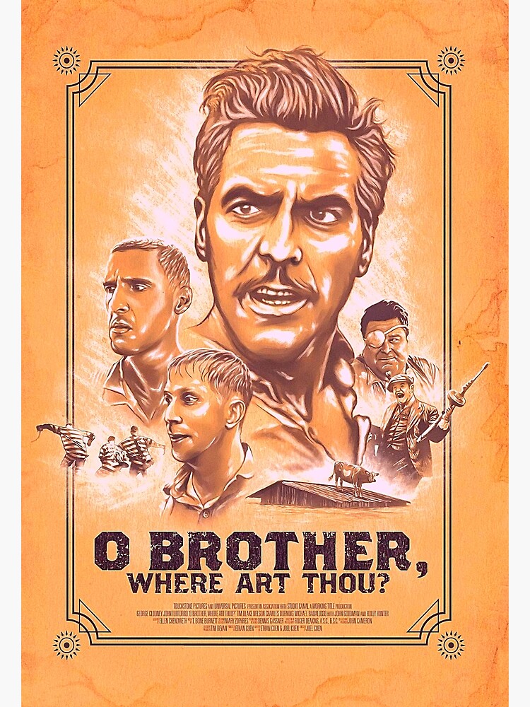 "O brother where thou art." Poster for Sale by Topmove | Redbubble