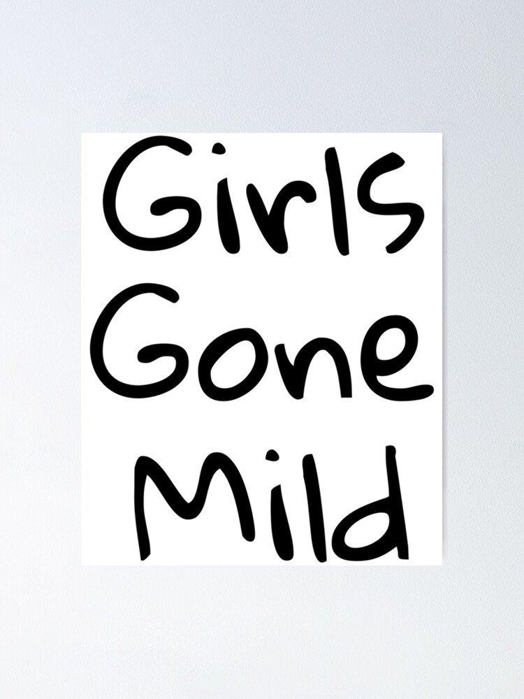 "Girls Gone Mild" Poster for Sale by DaDollAquarium | Redbubble