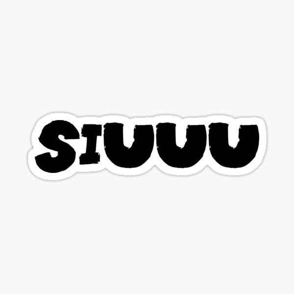 "SIUUU Text Monochrome White" Sticker for Sale by Meepuruproject ...