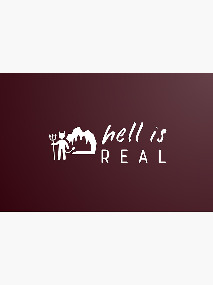 "Hell is real" Sticker for Sale by Bynz | Redbubble