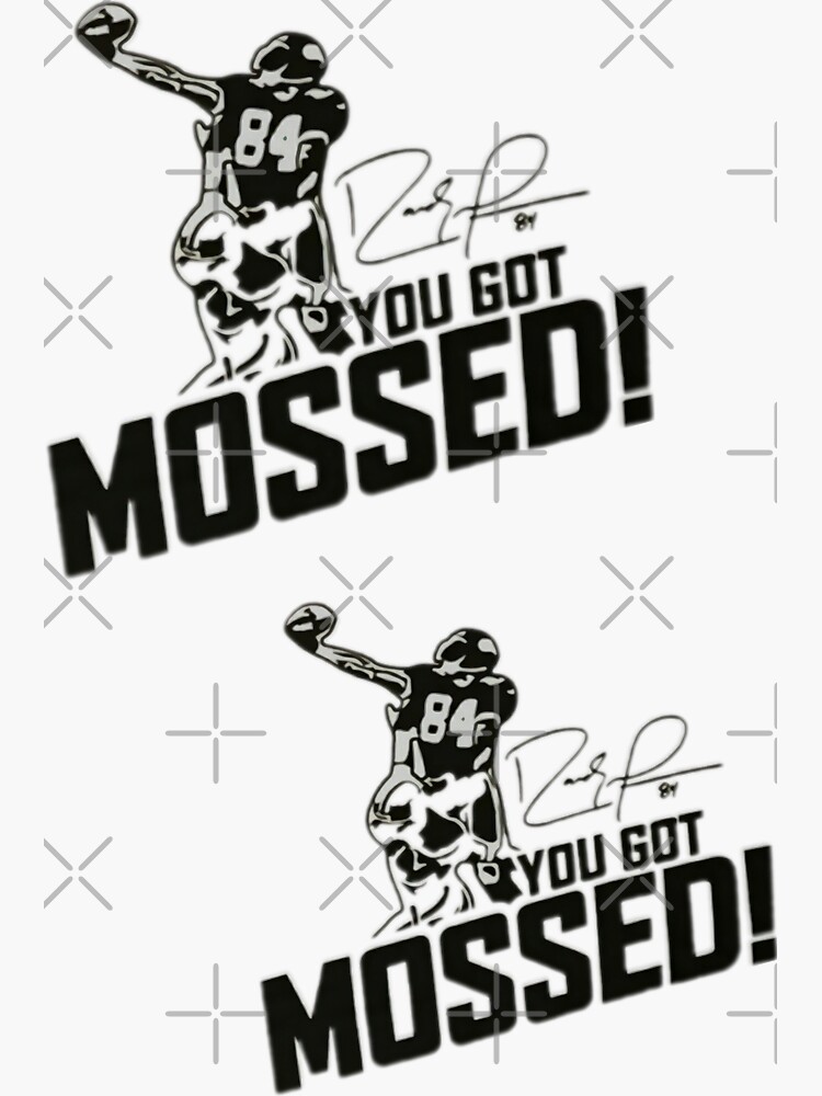 "Randy Moss Funny Football quote You got mossed" Sticker for Sale by ...