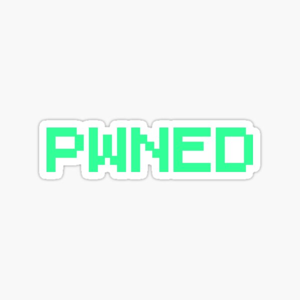 "PWNED" Sticker for Sale by NostalgiacNT | Redbubble