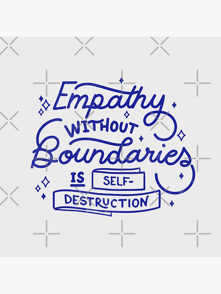 "Empathy without boundaries is self-destruction by Tobe Fonseca ...