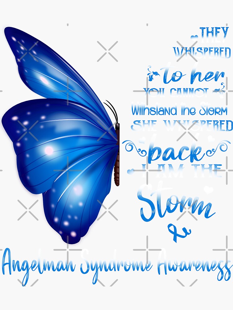 "She Whispered Back I Am The Storm Angelman Syndrome Awareness ...