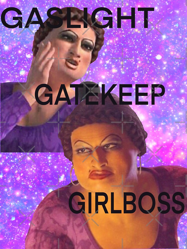 "Gaslight Gatekeep girlboss shrek" Sticker for Sale by Its-vailentino ...
