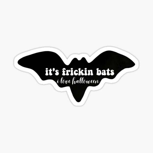 "It’s frickin bats meme" Sticker for Sale by Designified | Redbubble