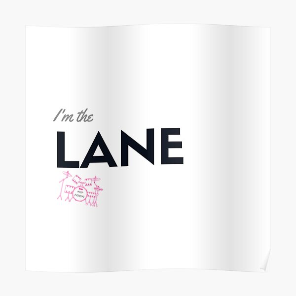 "I'm Lane" Poster for Sale by ADhesiveDesigns | Redbubble