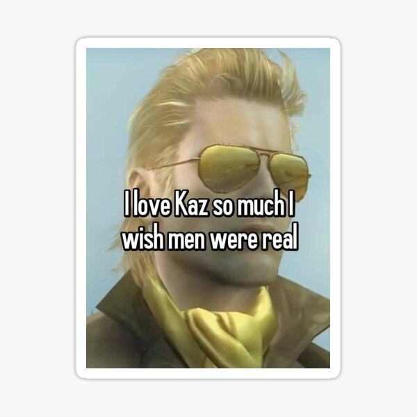 "I Love Kaz So Much I Wish Men Were Real - Metal Gear Solid" Sticker ...