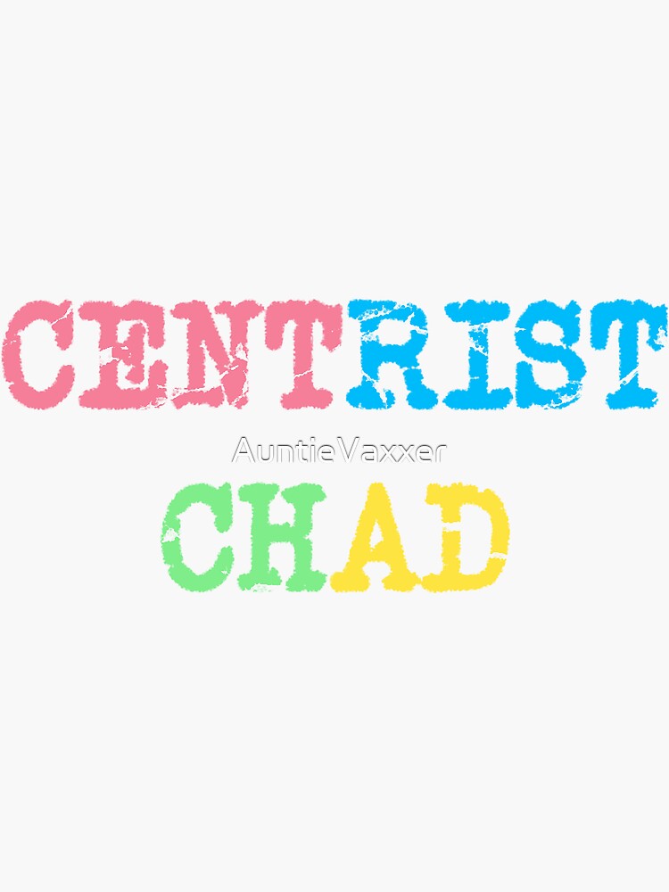 "Centrist Chad Stamp Text" Sticker for Sale by AuntieVaxxer | Redbubble