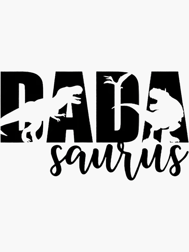 "Dadasaurus T Rex Dinosaur Dada Saurus Family Matching" Sticker for ...