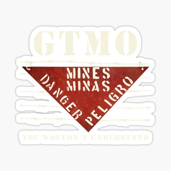 "GTMO Land Mine Barbed Wire Sign Guantanamo Bay Cuba " Sticker for Sale ...
