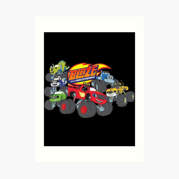 "Blaze and the Monster Machines and Friends" Art Print for Sale by ...