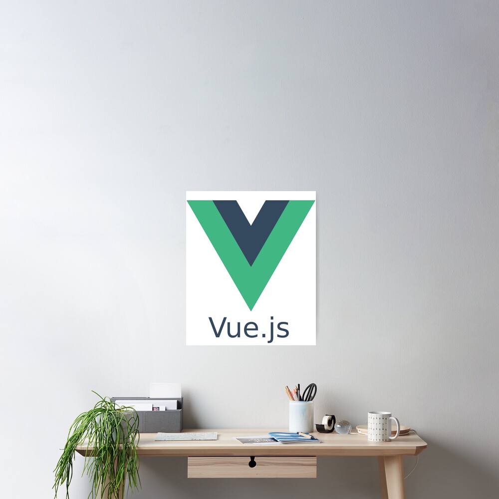 "vue.js vuejs vue" Poster by yourgeekside | Redbubble
