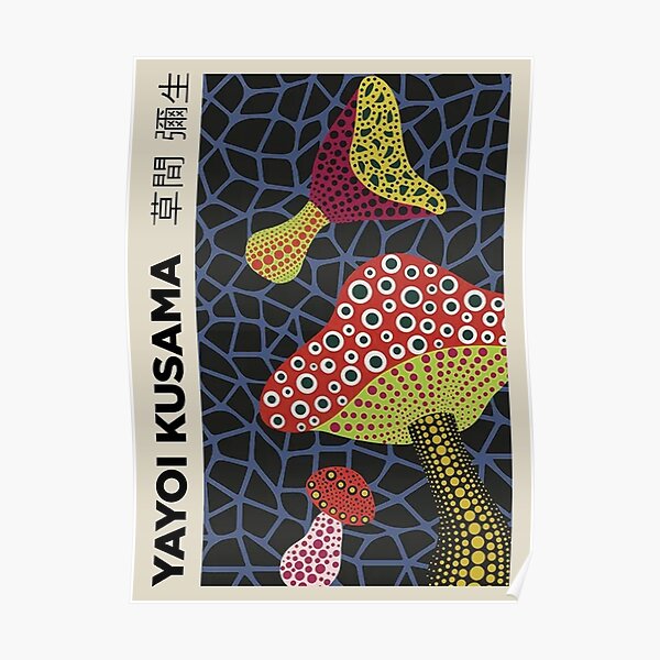 "Yayoi Kusama Big Mushroom" Poster for Sale by MoodysGrey | Redbubble
