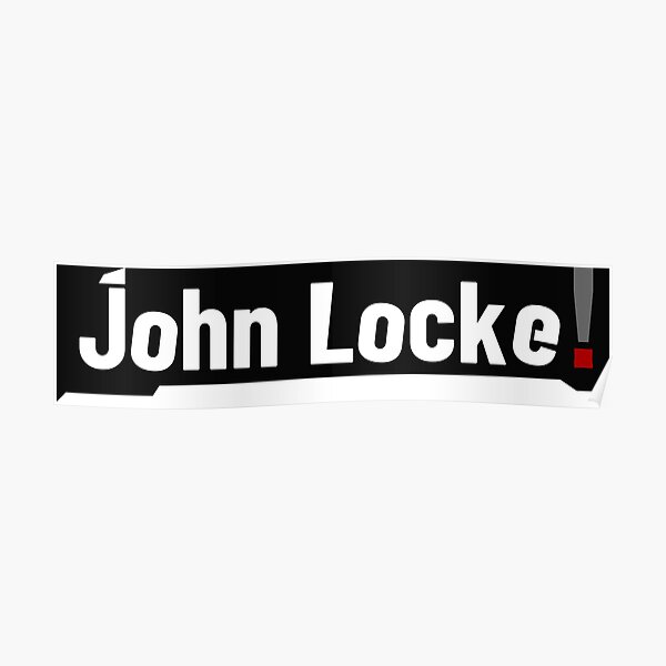 "john locke" Poster for Sale by VisionArt-Arkan | Redbubble