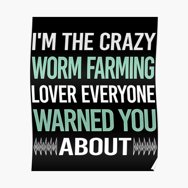 "Crazy Lover Worm Farming Farmer Vermiculture Vermicompost ...
