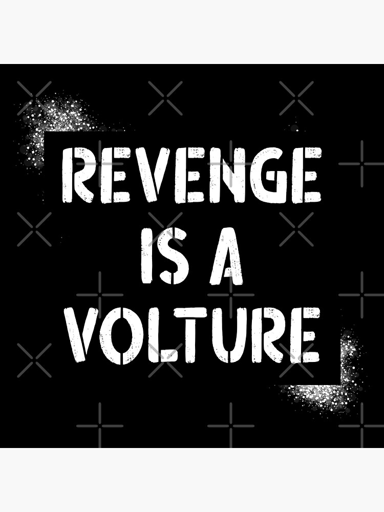 "Cool Revenge Is A Volture Quote in Stencil Brush Font White Color" Art ...