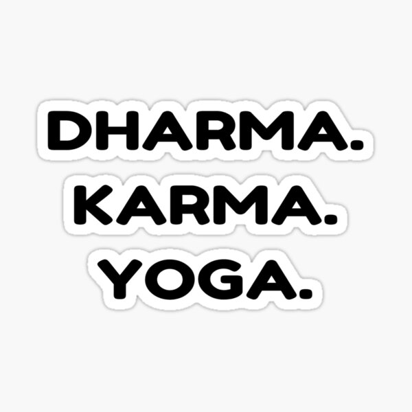 "Dharma Karma Yoga " Sticker for Sale by flarenflicker | Redbubble