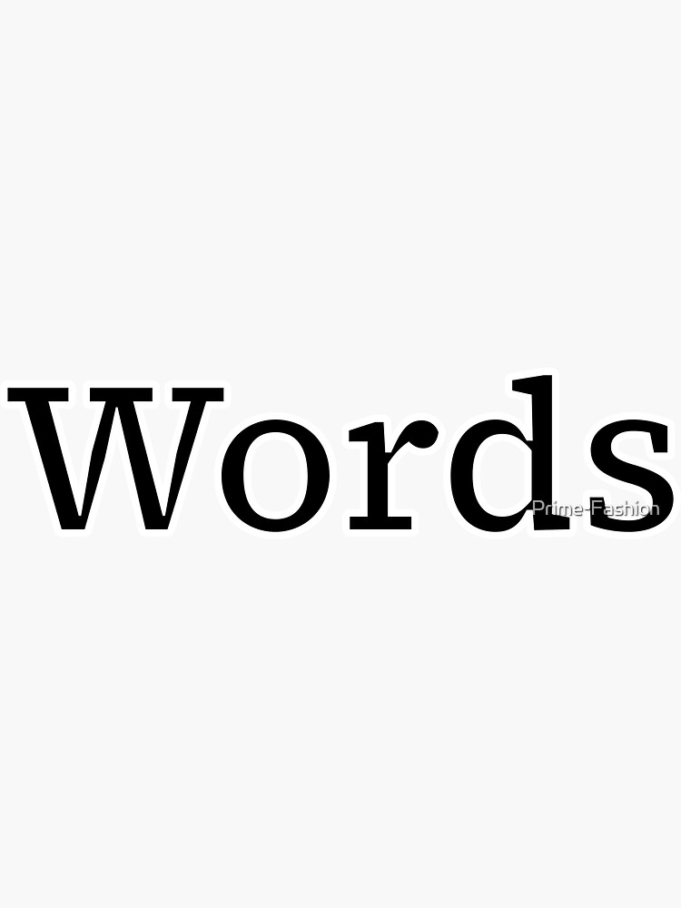 ""Words" - Minimalistic Design" Sticker for Sale by Prime-Fashion ...