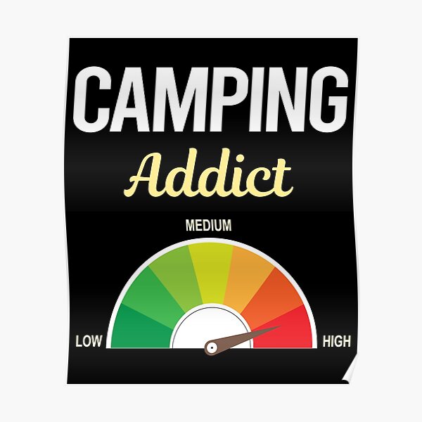 "Addict Camping Camp Camper" Poster for Sale by FrankVitgenos0 | Redbubble