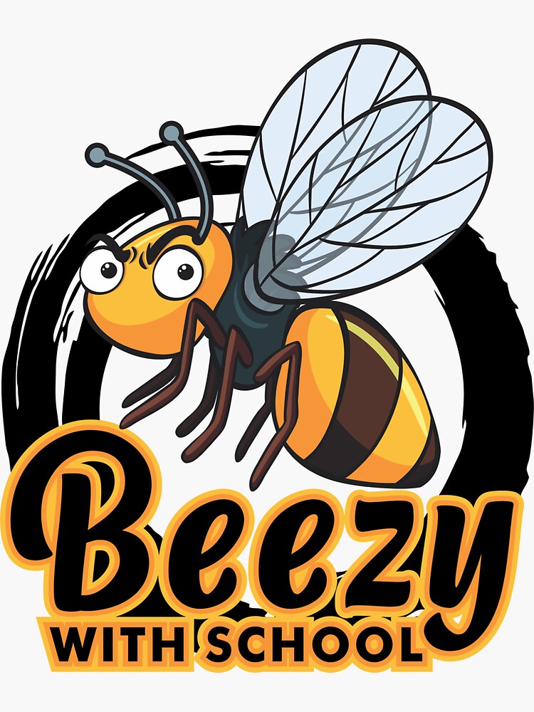 "Beezy With School" Sticker for Sale by QuintessentialH | Redbubble