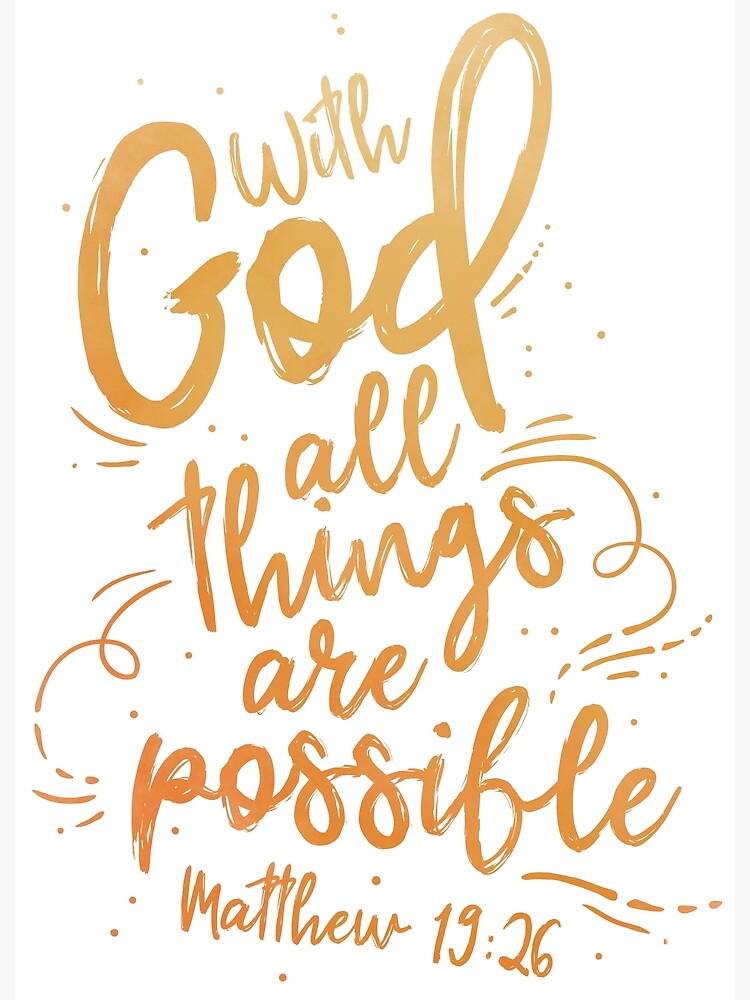 "Kopie von Matthew 19:26 - With God all things are possible" Poster by Motivburg | Redbubble