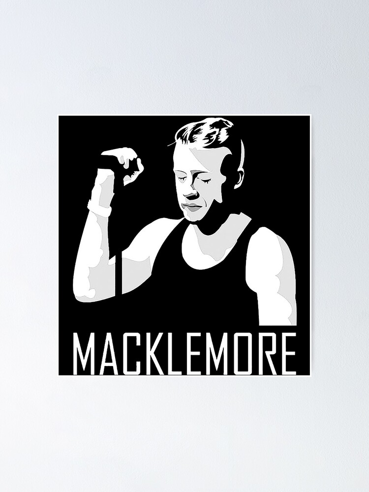 "macklemore special edition " Poster for Sale by vlakinvlaki | Redbubble