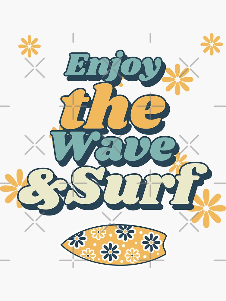 "Enjoy the wave and surf" Sticker for Sale by mdlayek | Redbubble