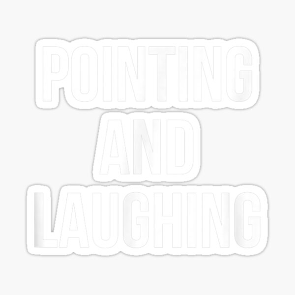 "Pointing and Laughing" Sticker for Sale by Svenbjork | Redbubble
