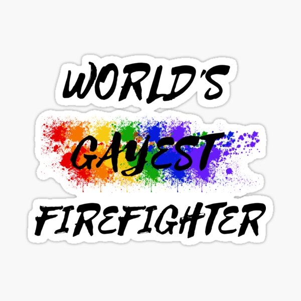 "World's Gayest Firefighter LGBT Colors For Proud Gay Firefighters In ...