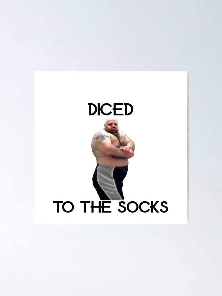 "Kyriakos Grizzly Kapakoulak | Diced to the socks" Poster for Sale by ...