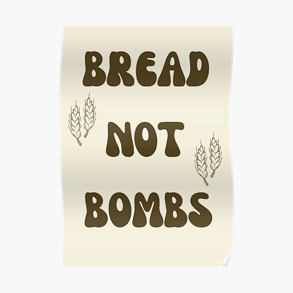 Póster «Pan No Bombas. Haz que la comida no sea la guerra» de Rebel ...