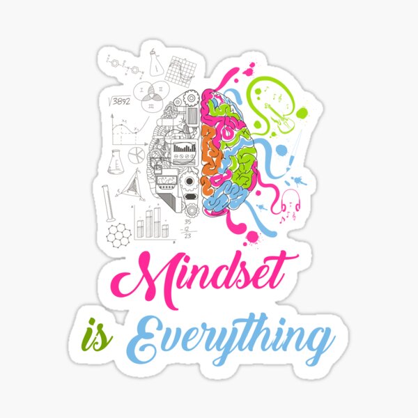 "Copy of MINDSET IS EVERYTHING STICKER quotes quote" Sticker for Sale ...