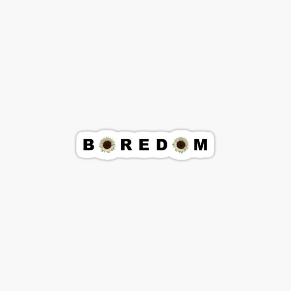 "Boredom - White" Sticker for Sale by scemp | Redbubble