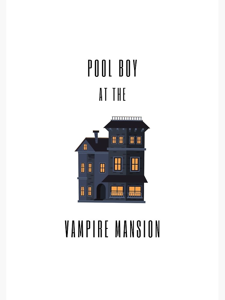 "Pool Boy At The Vampire Mansion" Poster for Sale by GamersLands ...