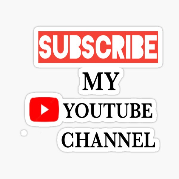 "Subscribe My Youtube Channel" Sticker for Sale by TechMonitor | Redbubble