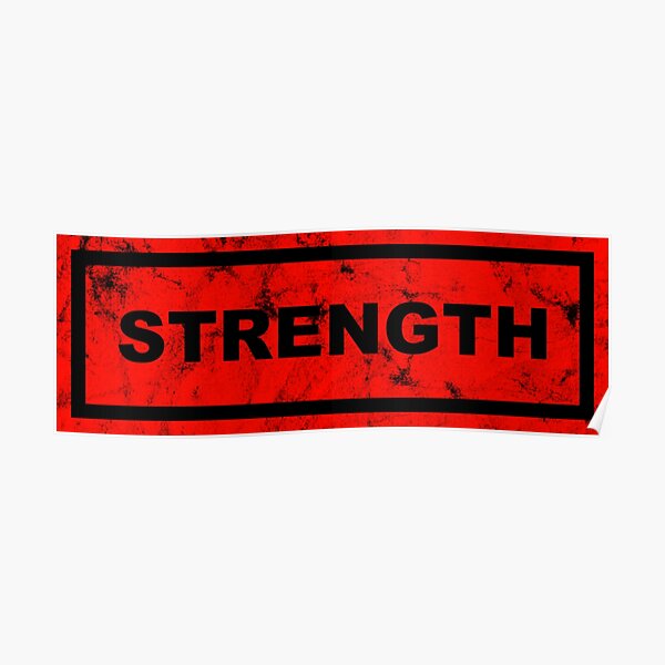 "Red Strength Sign" Poster for Sale by GraffitiJoe | Redbubble