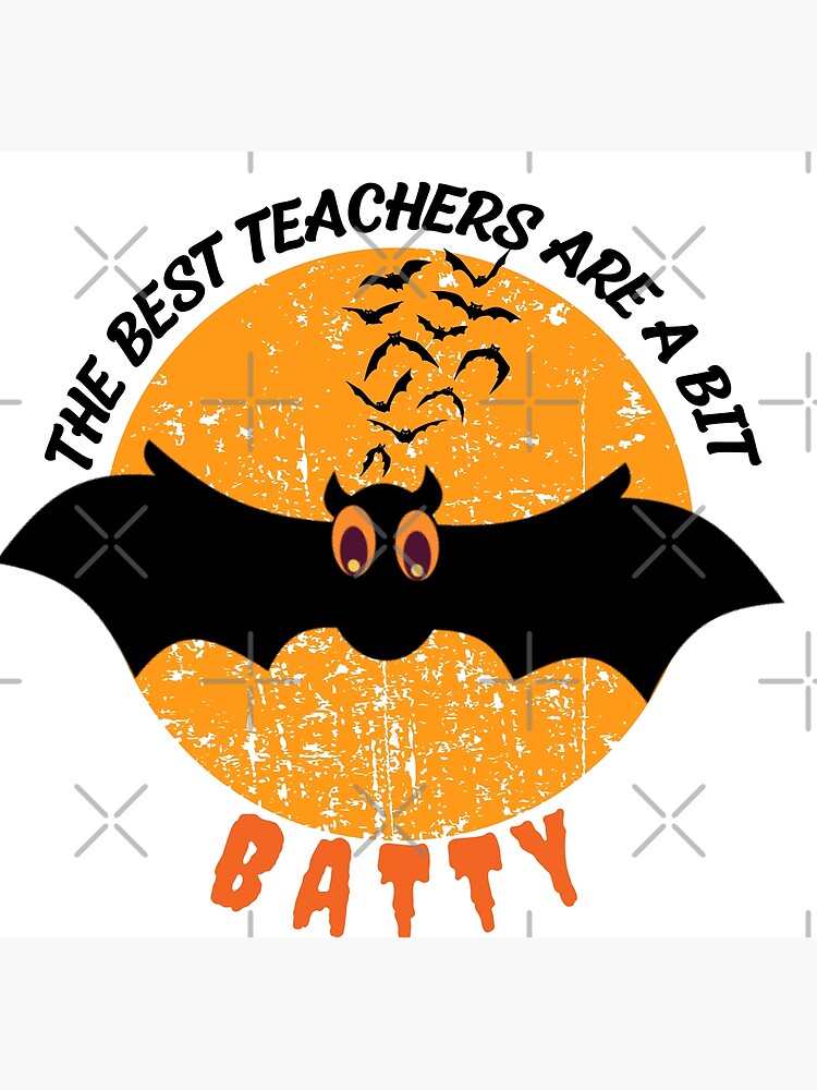 "The Best Teachers Are A Bit Batty" Poster for Sale by ImaginedCo ...