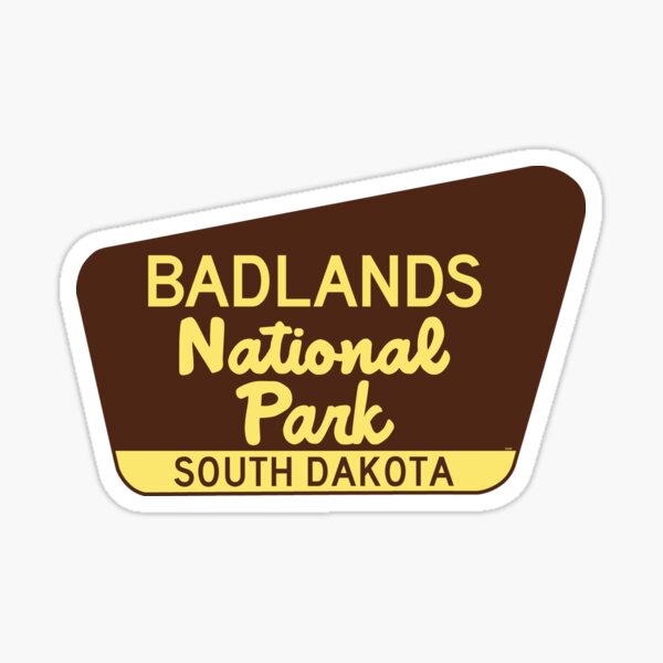 "Badlands National Park Sign South Dakota SD" Sticker for Sale by ...
