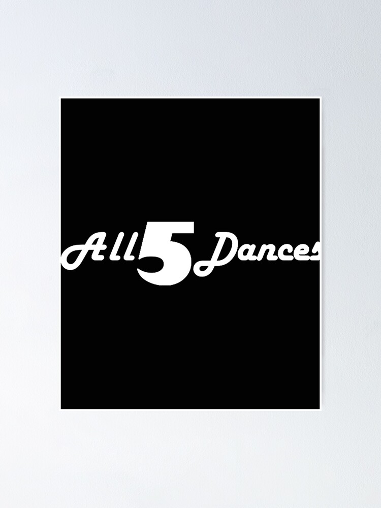 "All 5 Dances Community" Poster for Sale by dragonwageshop | Redbubble
