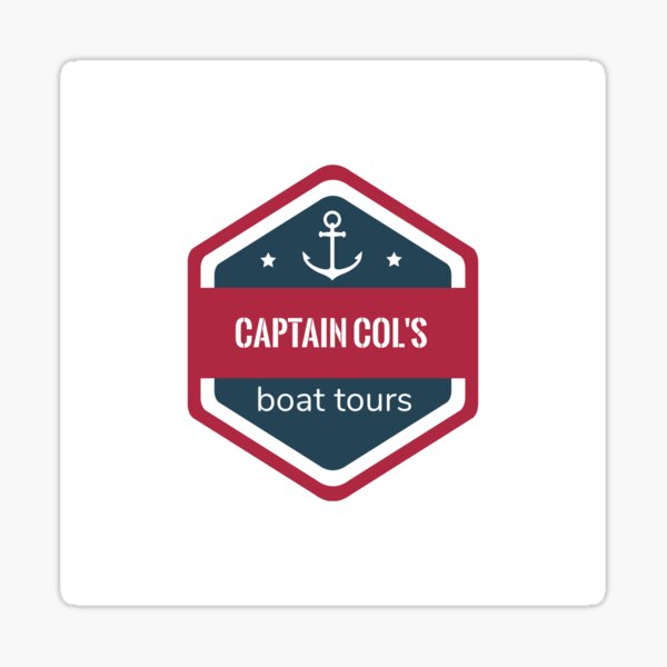 "captain col's boat tours" Sticker for Sale by dragontooth247 | Redbubble