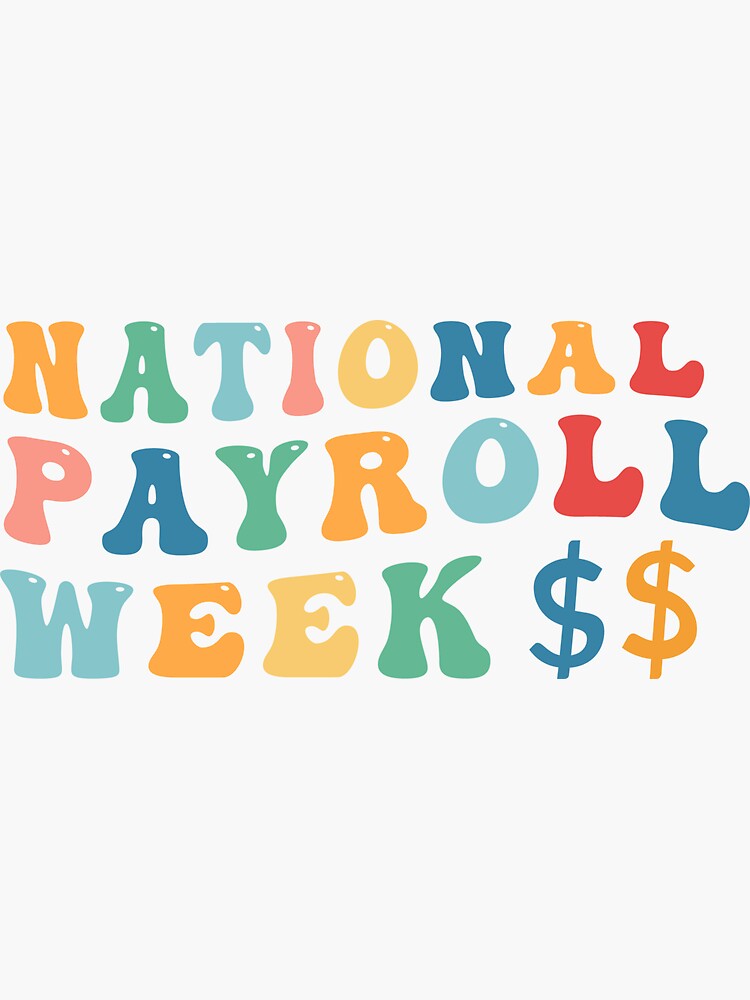 "National Payroll Week" Sticker for Sale by kotsdesign | Redbubble