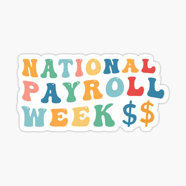 "National Payroll Week" Sticker for Sale by kotsdesign | Redbubble