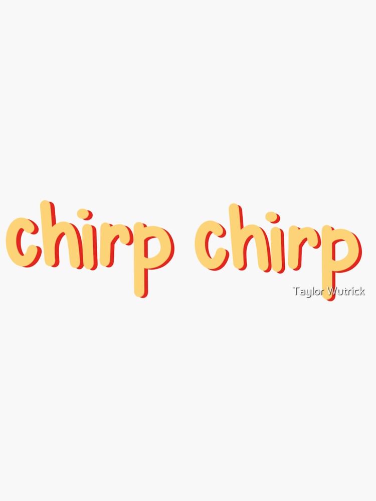 "chirp chirp otterbein university" Sticker for Sale by taylorawutrick ...