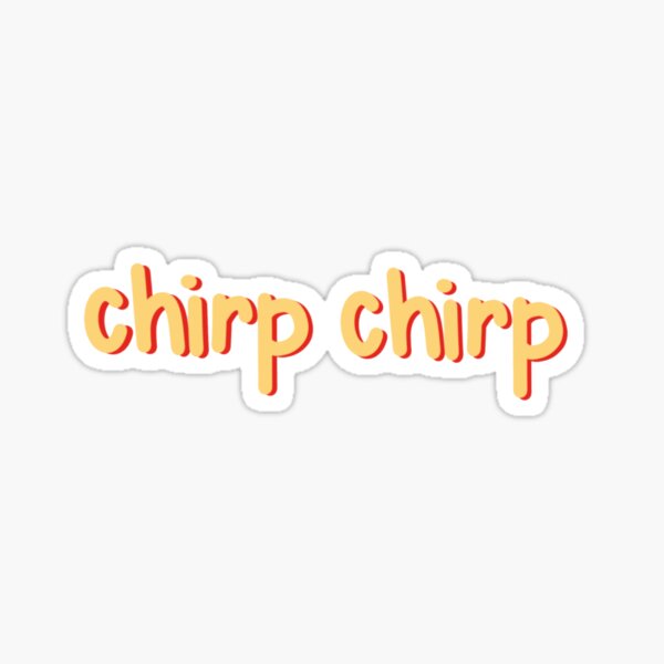 "chirp chirp otterbein university" Sticker for Sale by taylorawutrick ...