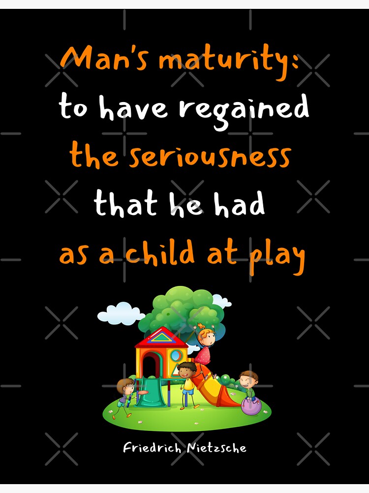 "Man's maturity by Friedrich Nietzsche " Sticker for Sale by LifeWisdom ...