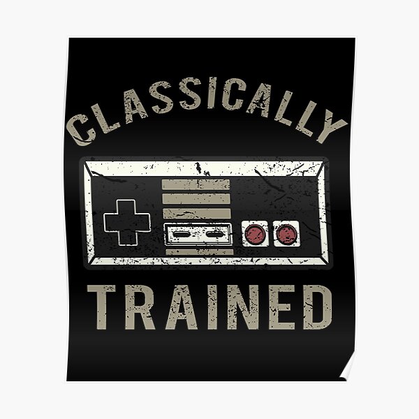 "Classically Trained" Poster for Sale by Urimagery | Redbubble